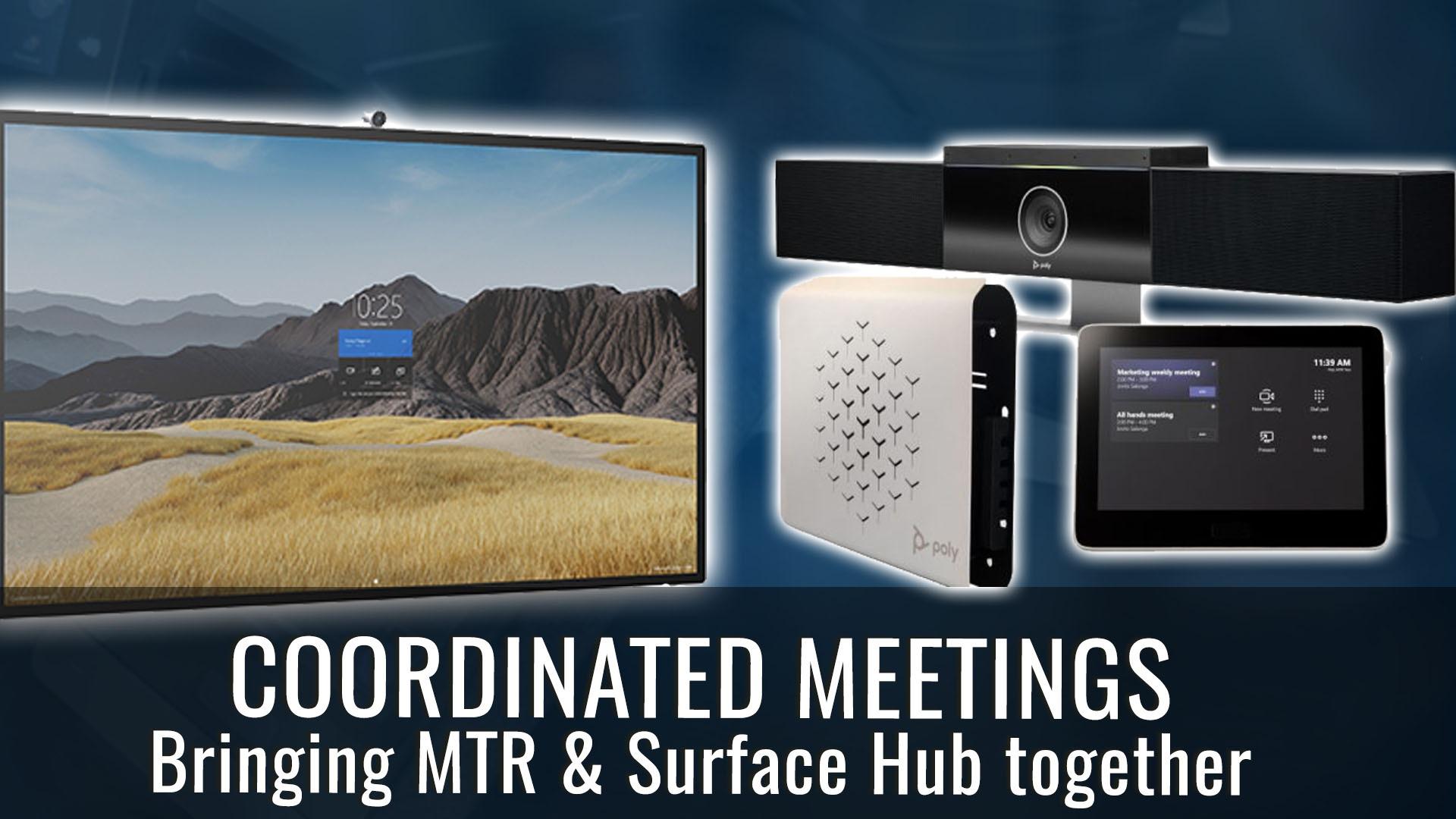 MSFT Teams Coordinated Meetings - Surface Hub & MTR in Harmonie ...